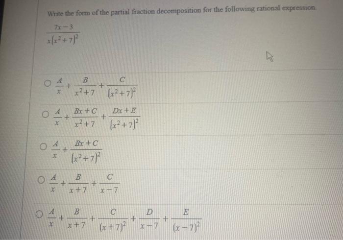 Solved Write the form of the partial fraction decomposition | Chegg.com