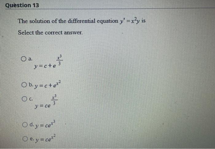 Solved The solution of the differential equation y′=x2y is | Chegg.com