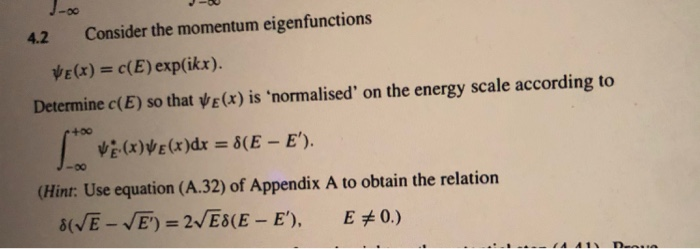 Solved le- 4.2 Consider the momentum eigenfunctions VE(x) = | Chegg.com