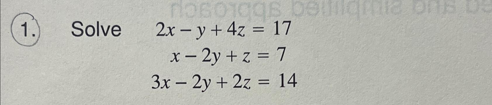 Solved (1.) ﻿Solve With gaussian | Chegg.com