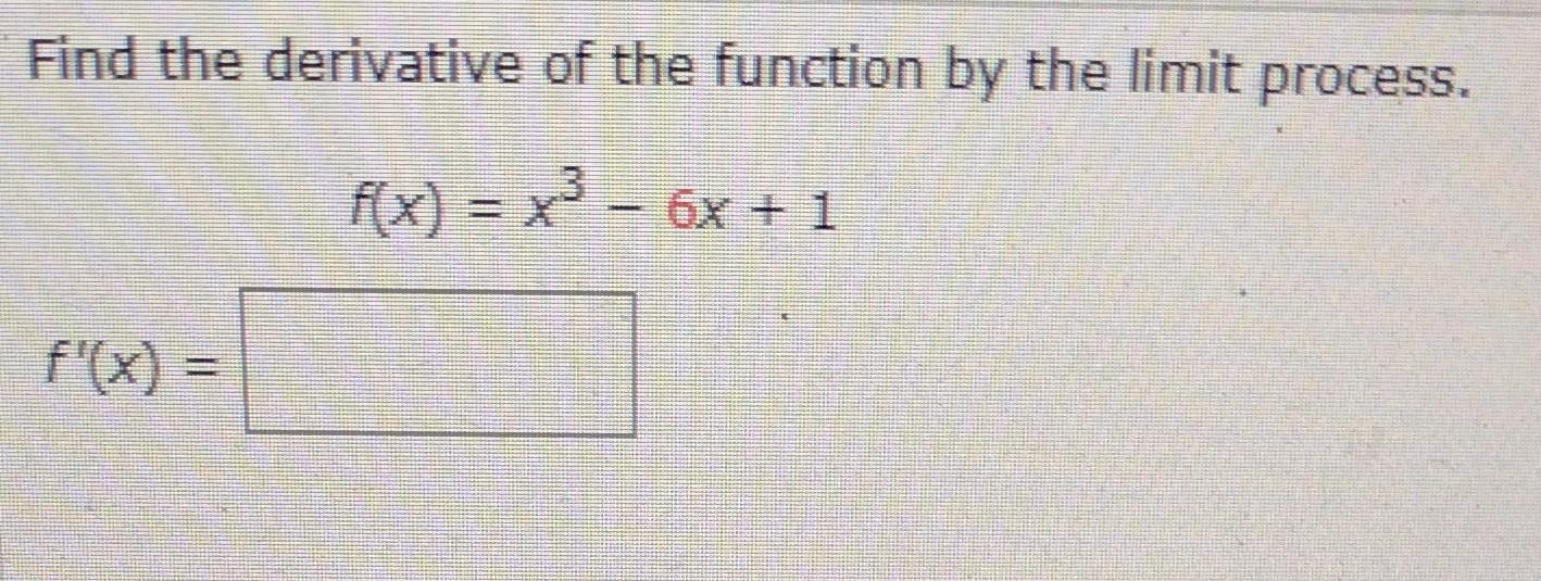 Solved Find the derivative of the function by the limit | Chegg.com