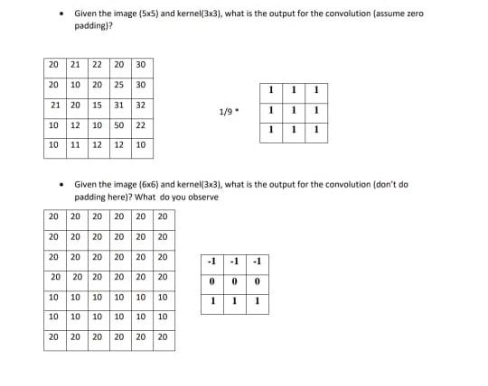 Solved - Given the image (5×5) and kernel(3x3), what is the | Chegg.com