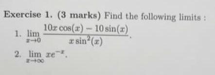 Solved Exercise 1. (3 marks) Find the following limits : 1. | Chegg.com