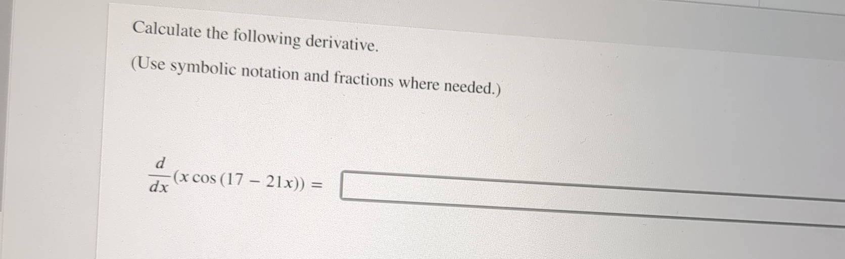 Solved Calculate the following derivative.(Use symbolic | Chegg.com