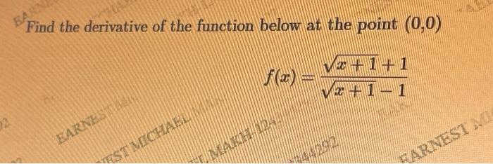 Solved Find the derivative of the function below at the | Chegg.com
