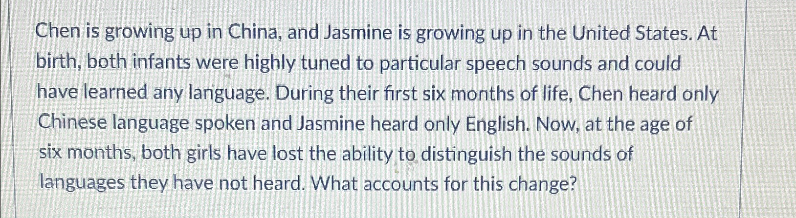 Solved Chen is growing up in China, and Jasmine is growing | Chegg.com