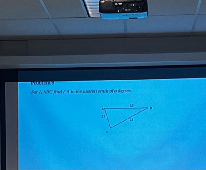 Solved For ABC find ∠A to the nearest tenth of a degree. | Chegg.com