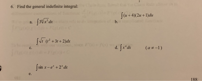 Solved 6. Find the general indefinite integral: J (u + 4)(2u | Chegg.com