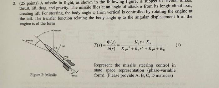 Solved 2. (25 points) A missile in flight, as shown in the | Chegg.com