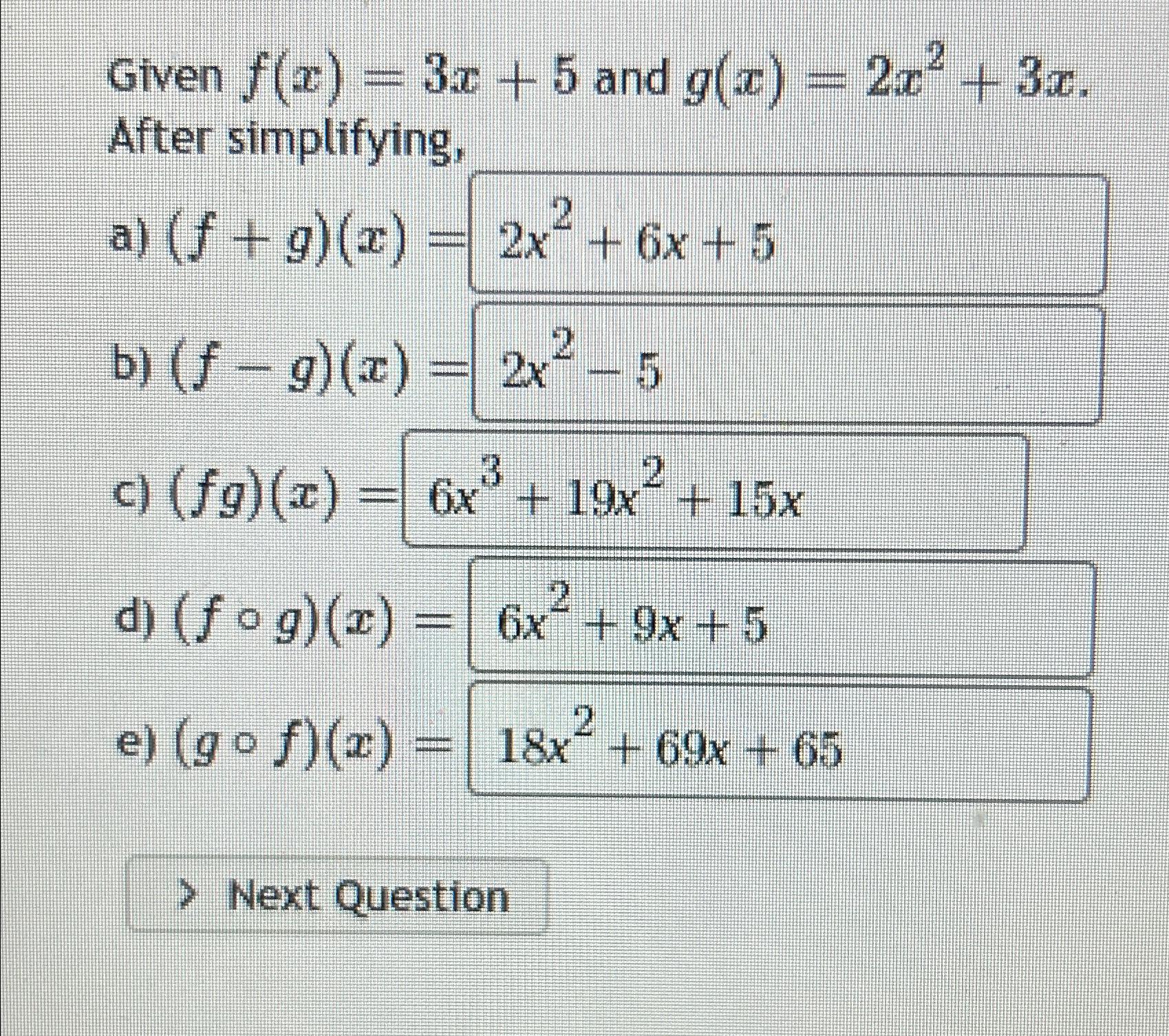 Solved Given f(x)=3x+5 ﻿and g(x)=2x2+3x ﻿After | Chegg.com