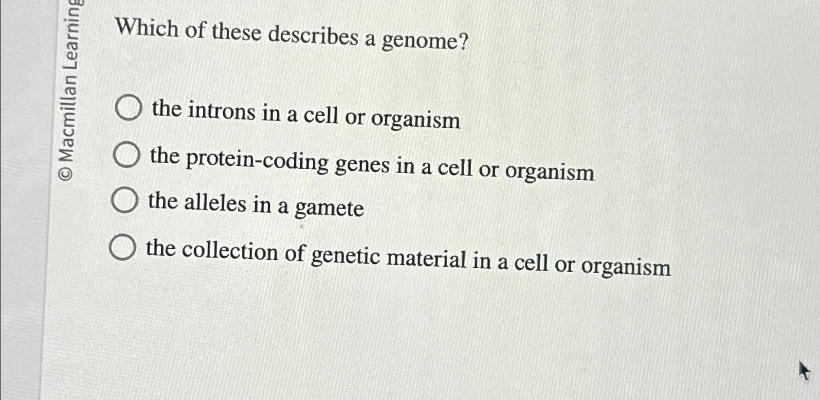 Solved Which of these describes a genome?the introns in a | Chegg.com