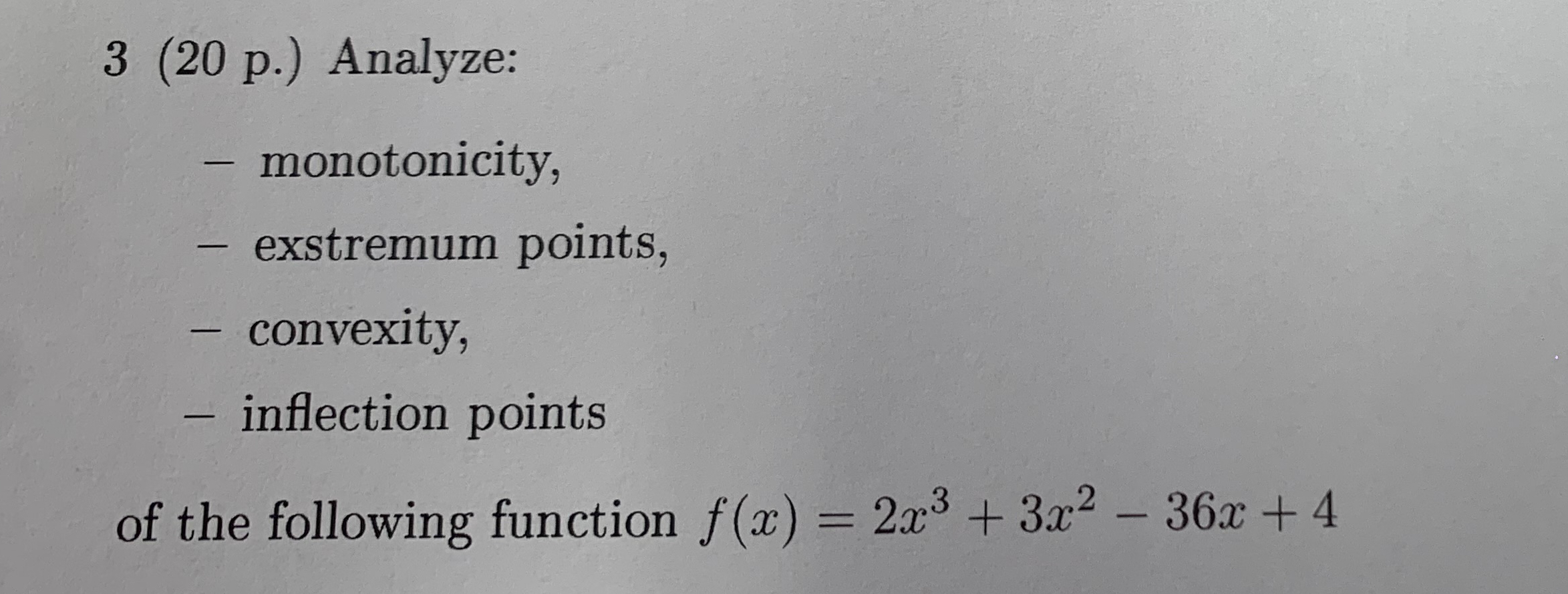 Solved 3 (20 ﻿p.) ﻿Analyze:monotonicity,exstremum | Chegg.com