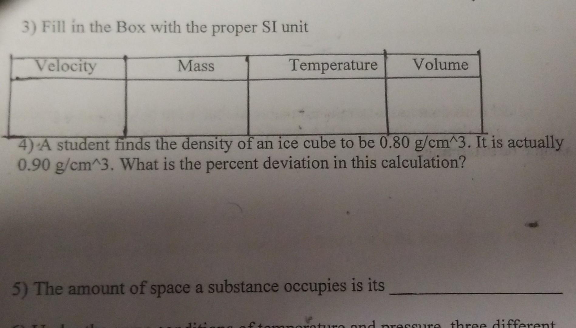 Solved 3) Fill in the Box with the proper SI unit 4) A | Chegg.com