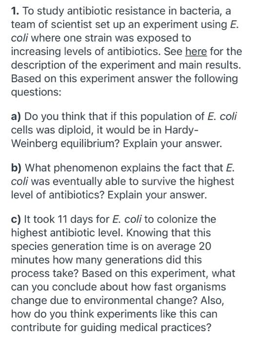 Solved 1. To study antibiotic resistance in bacteria, a team | Chegg.com