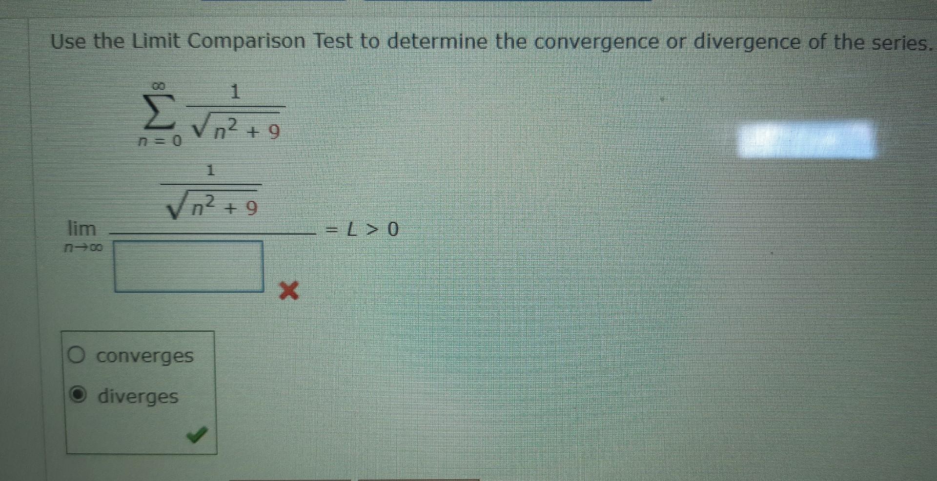 Solved Use the Limit Comparison Test to determine the | Chegg.com