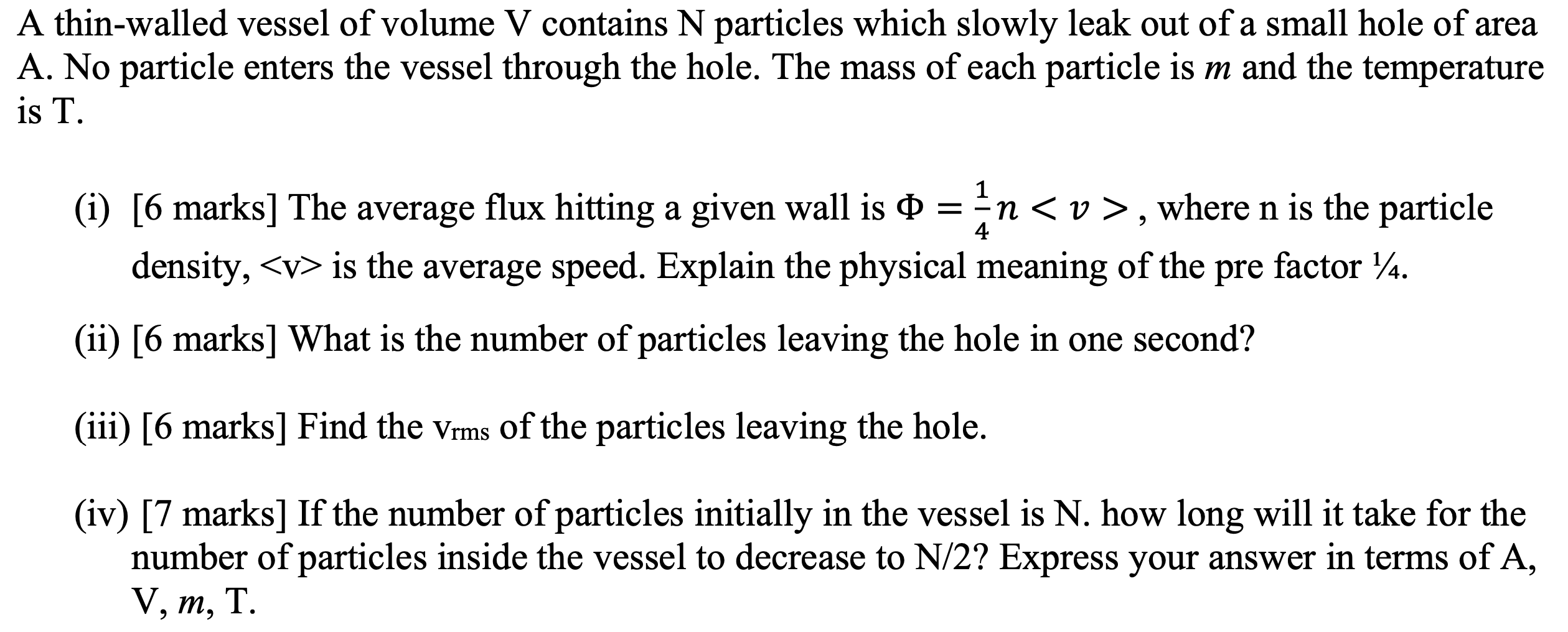 Solved A thin-walled vessel of volume V contains N particles | Chegg.com