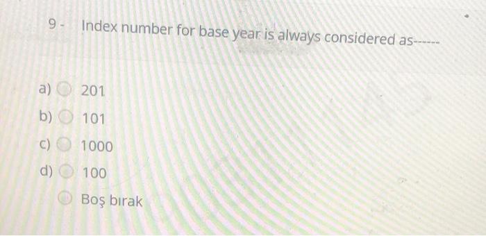 Solved Index number for base year is always considered | Chegg.com