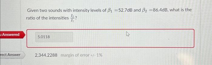 Solved Given two sounds with intensity levels of β1=52.7 dB | Chegg.com