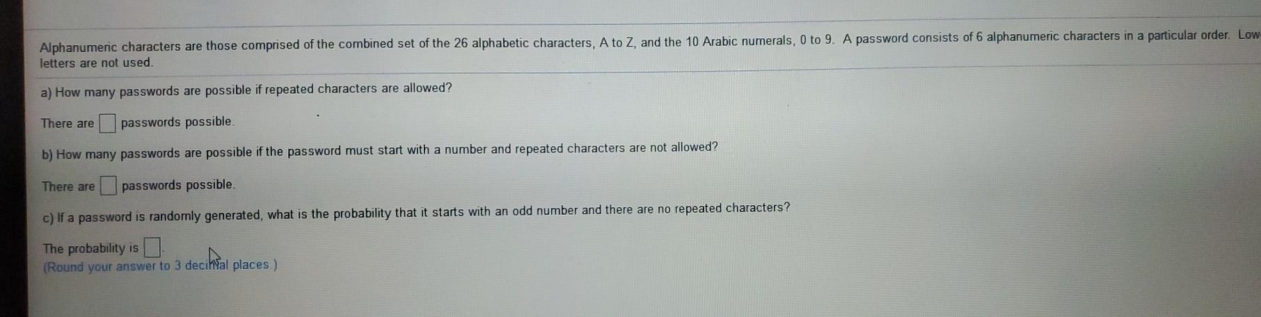 Solved Alphanumeric characters are those comprised of the | Chegg.com