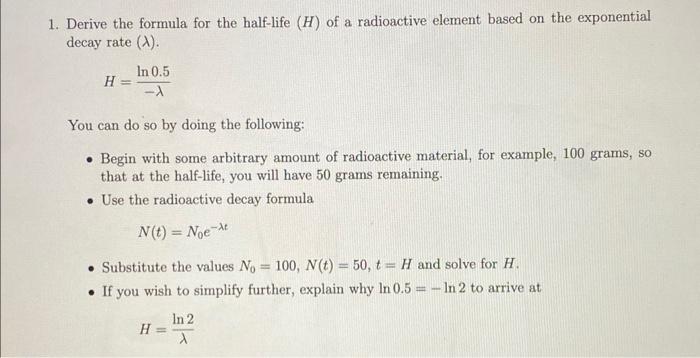1. Derive the formula for the half-life (H) of a | Chegg.com