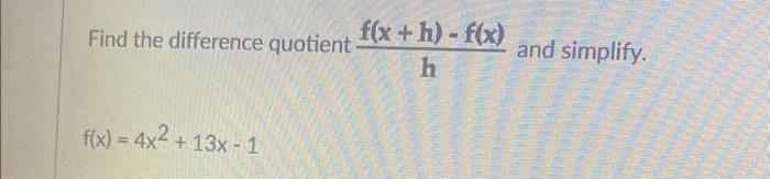 [Solved]: Find the difference quotient ( frac{ mathbf{f}(