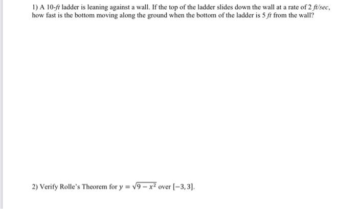 Solved 1) A 10- ft ladder is leaning against a wall. If the | Chegg.com