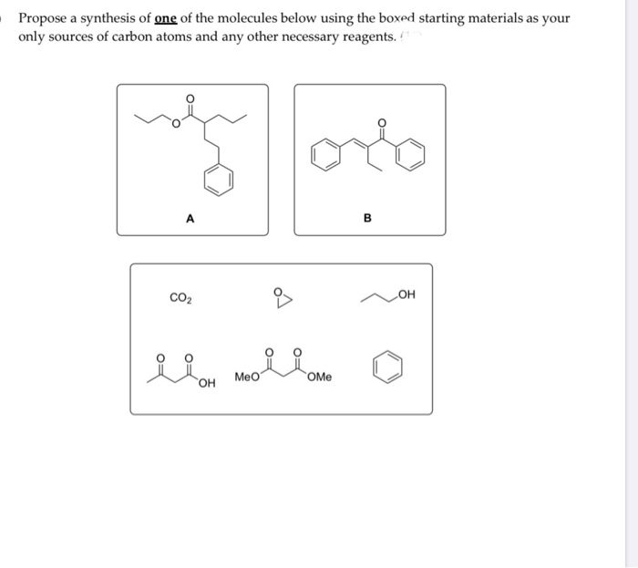 Solved Propose a synthesis of one of the molecules below | Chegg.com