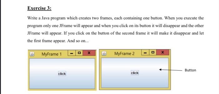 Solved Exercise 3: Write a Java program which creates two | Chegg.com