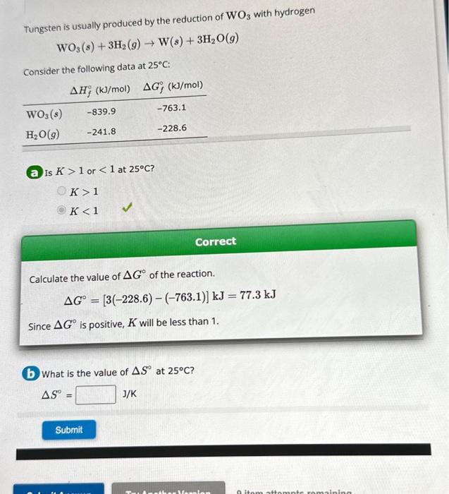 Solved Tungsten is usually produced by the reduction of WO3 | Chegg.com