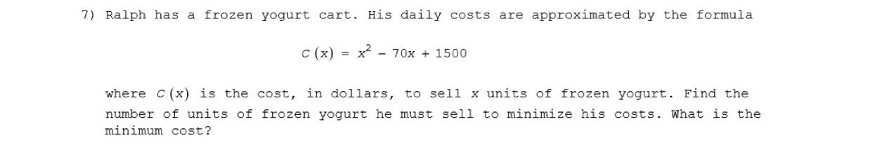 Solved Ralph has a frozen yogurt cart. His daily costs are | Chegg.com