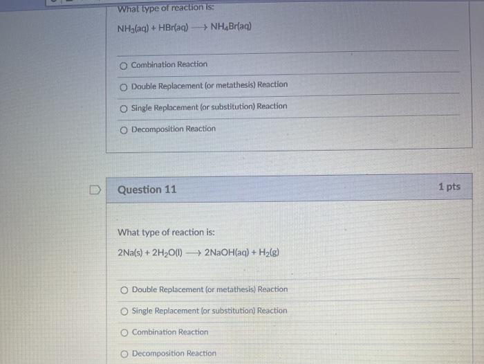 Solved What type of reaction is: NH3(aq) + HBr(aq) + | Chegg.com