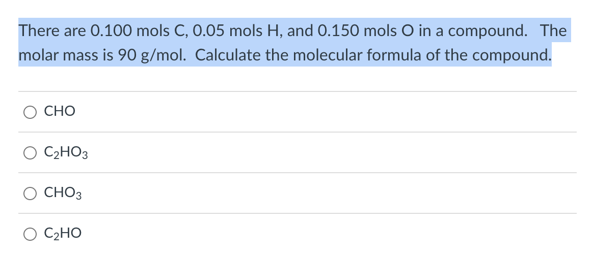 Solved There are 0.100 ﻿mols C,0.05 ﻿mols H , ﻿and 0.150 | Chegg.com