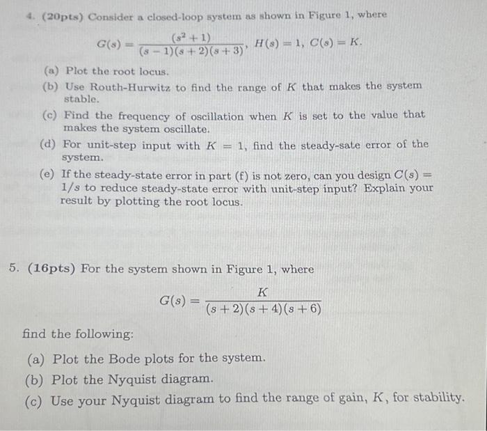 Solved 4. (20pts) Consider a closed-loop system as shown in | Chegg.com