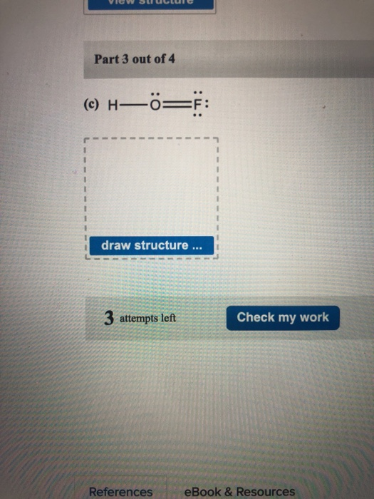 Solved Part 3 out of 4 (6) H==F: 1 1 . . . . 1 . draw | Chegg.com