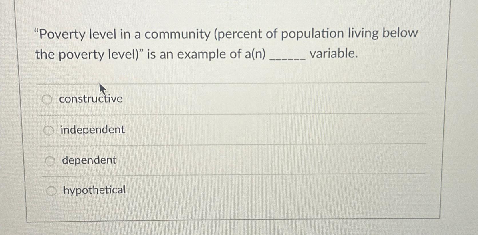 Solved "Poverty level in a community (percent of population | Chegg.com