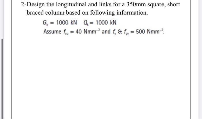 Solved 2-Design the longitudinal and links for a 350mm | Chegg.com