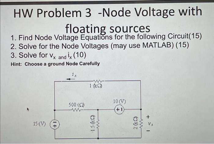 Solved HW Problem 3 -Node Voltage with floating sources 1. | Chegg.com