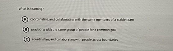 Solved What is teaming?coordinating and collaborating with | Chegg.com