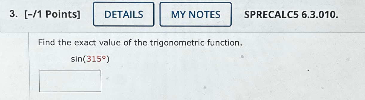 Solved [-/1 ﻿Points]SPRECALC5 6.3.010.Find the exact value | Chegg.com