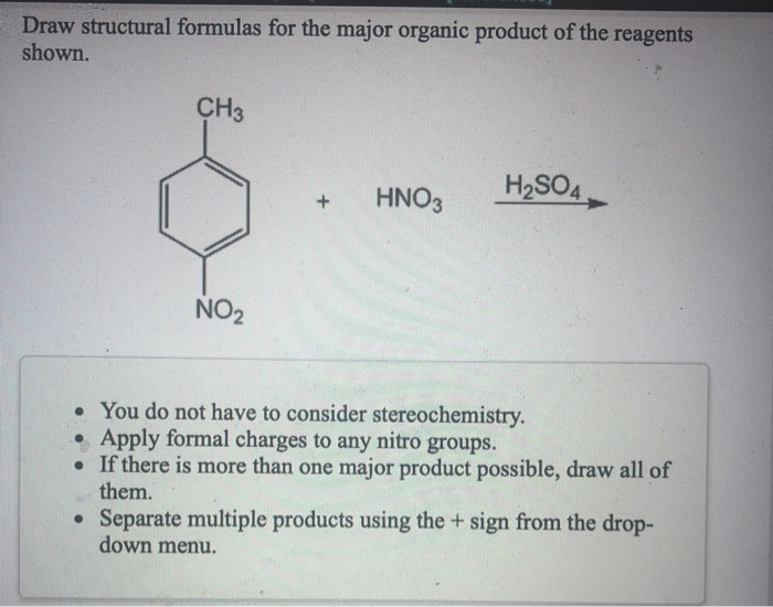 Solved Draw structural formulas for the major organic | Chegg.com