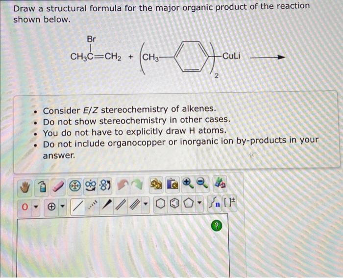 Solved Draw a structural formula for the major organic | Chegg.com