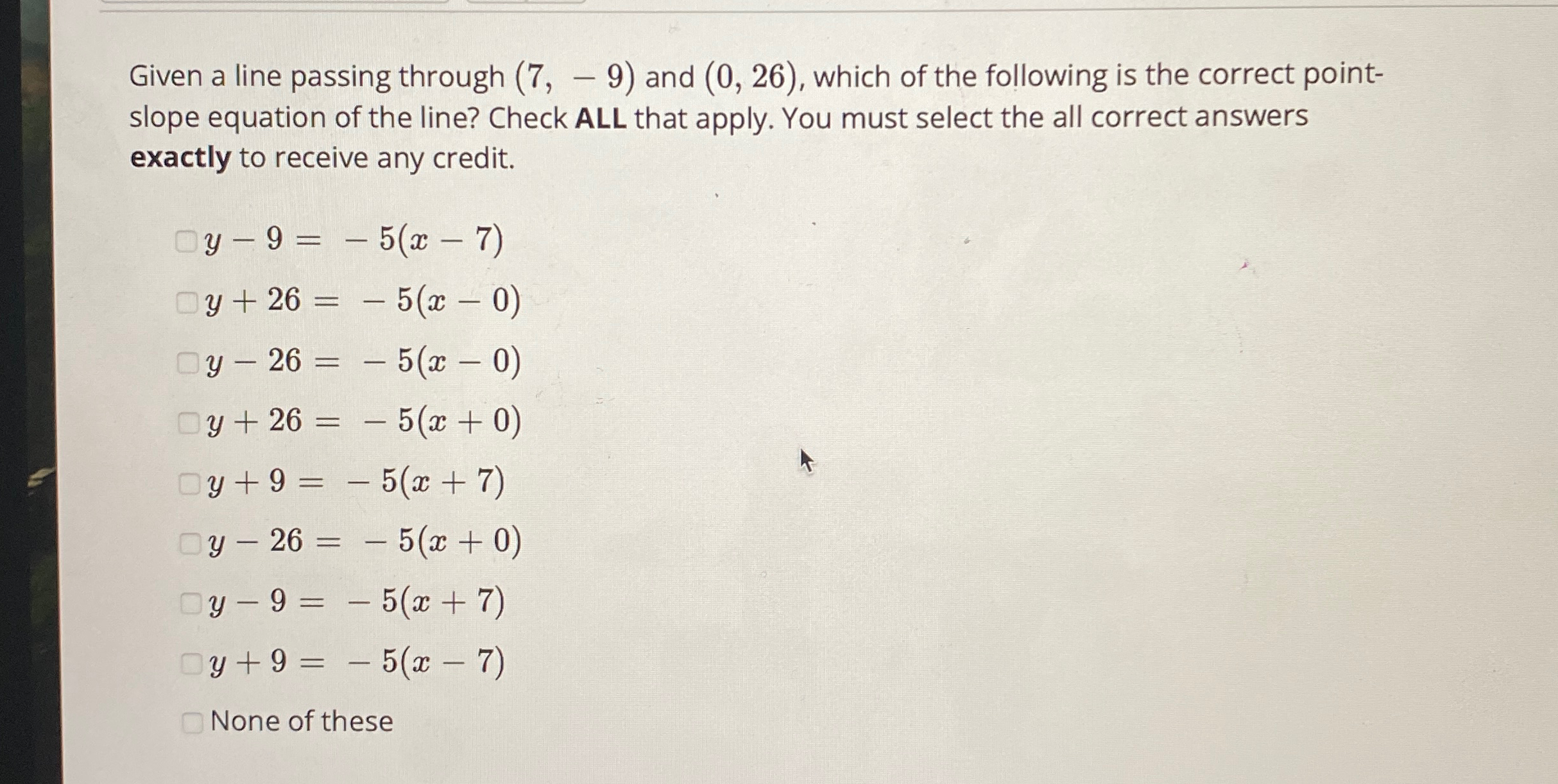 Solved Given a line passing through (7,-9) ﻿and (0,26), | Chegg.com