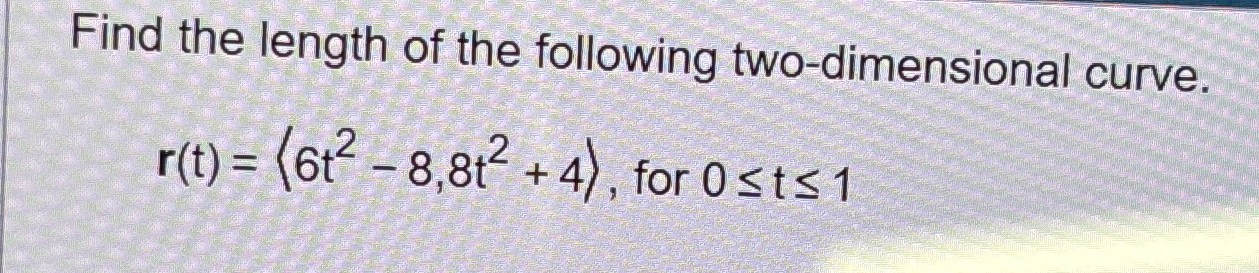 Solved Find the length of the following two-dimensional | Chegg.com