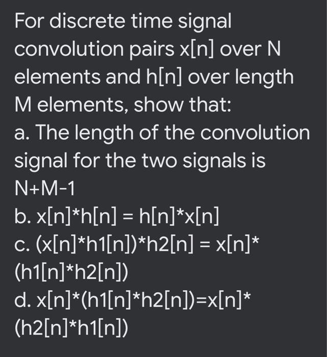 Solved For discrete time signal convolution pairs x[n] over | Chegg.com