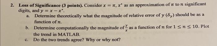 Solved 2. Loss of Significance ( 3 points). Consider x=π,x∗ | Chegg.com