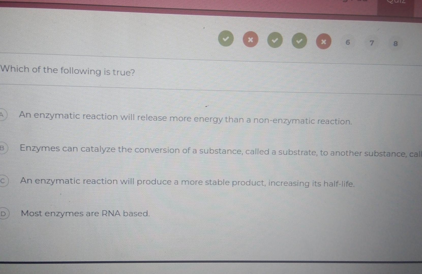 Solved Which of the following is true?An enzymatic reaction | Chegg.com