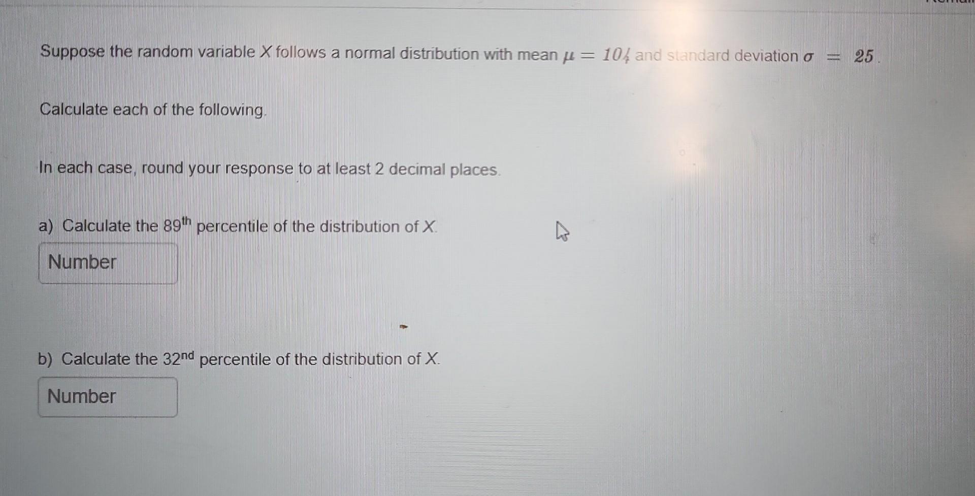 Solved Suppose the random variable X follows a normal | Chegg.com