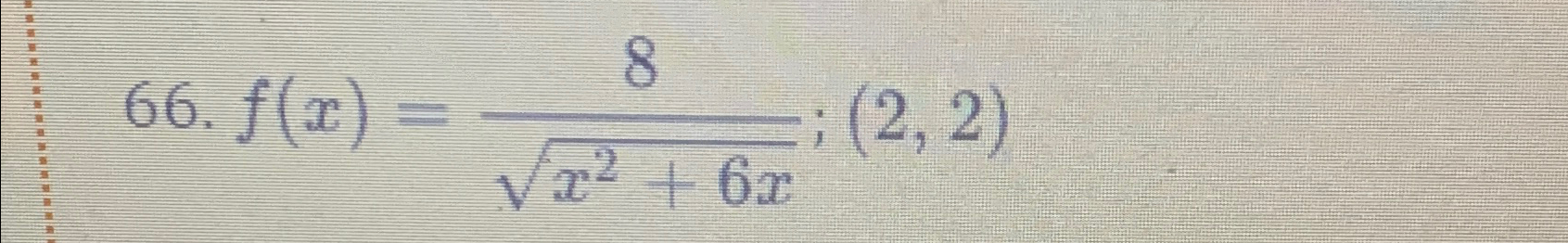 Solved f(x)=8x2+6x2;(2,2) ﻿Find the equation of the Tangent | Chegg.com