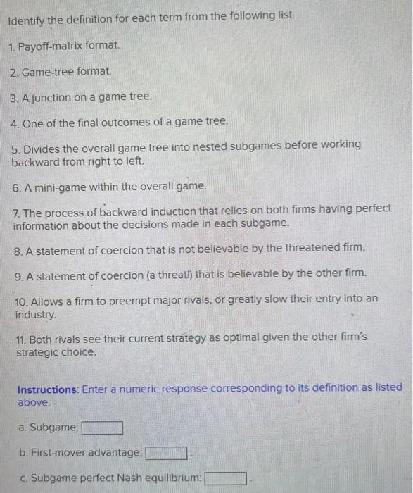 Solved 2. Game-tree format. 3. A junction on a game tree. 4. | Chegg.com