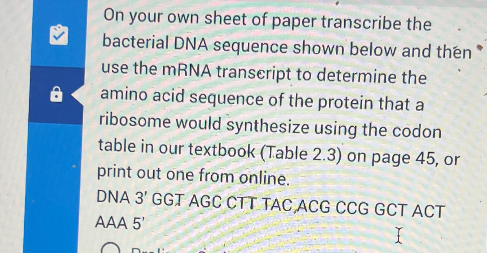 Solved On your own sheet of paper transcribe the bacterial | Chegg.com